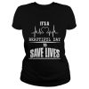 It’s a beautiful day to save lives shirt - T Shirt Classic