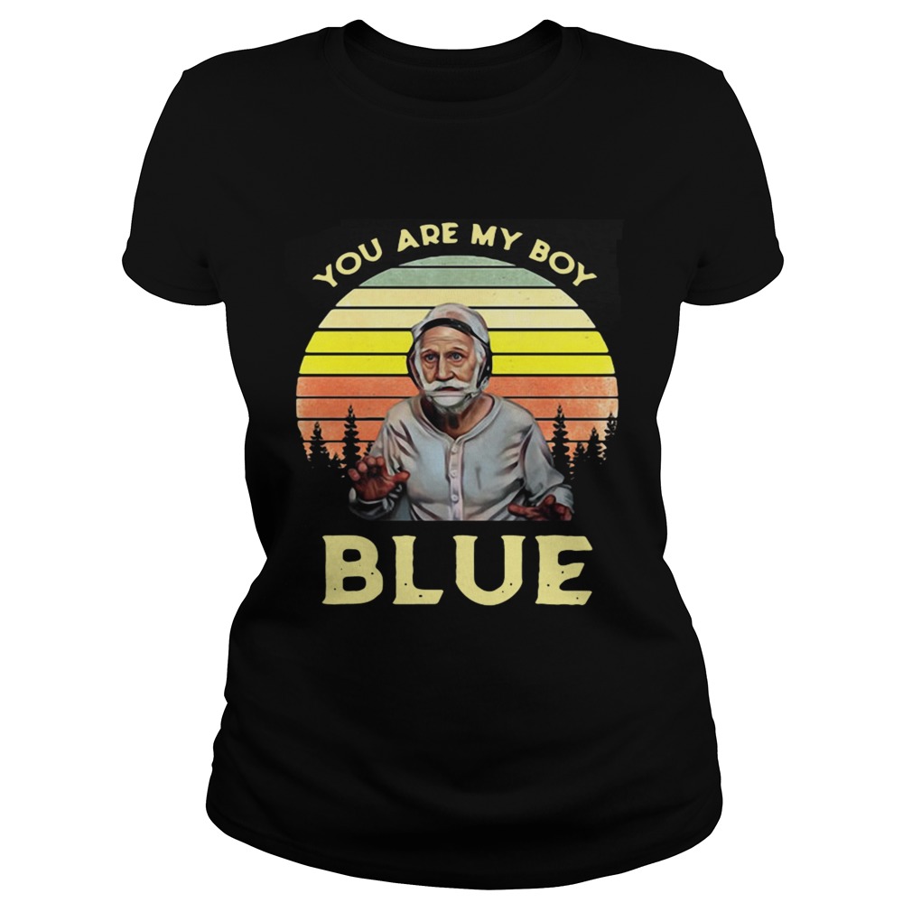 Joseph Blue Pulaski you are my boy Blue Old School retro shirt - T ...