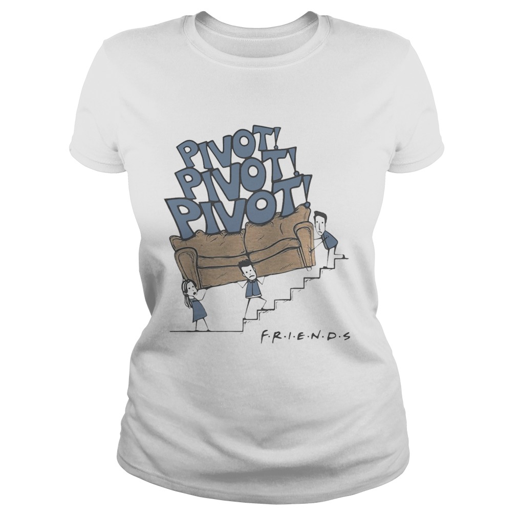 Pivot pivot pivot friends Classic Ladies