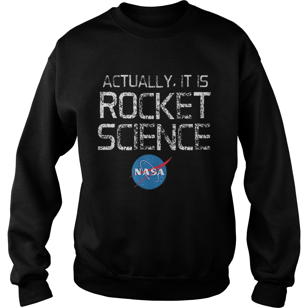 NASA Actually It Is Rocket Science 50th Anniversary Moon Landing Sweatshirt