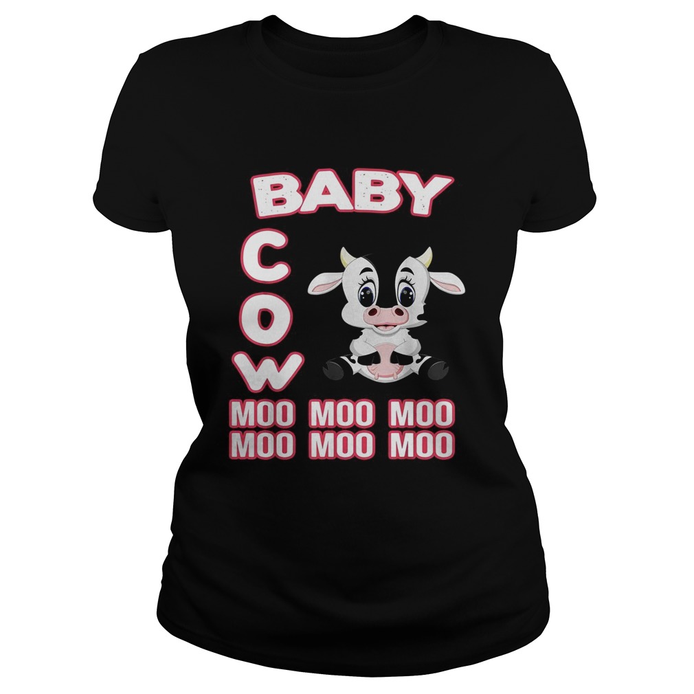 Baby cow moo moo moo moo moo moo shirt - T Shirt Classic