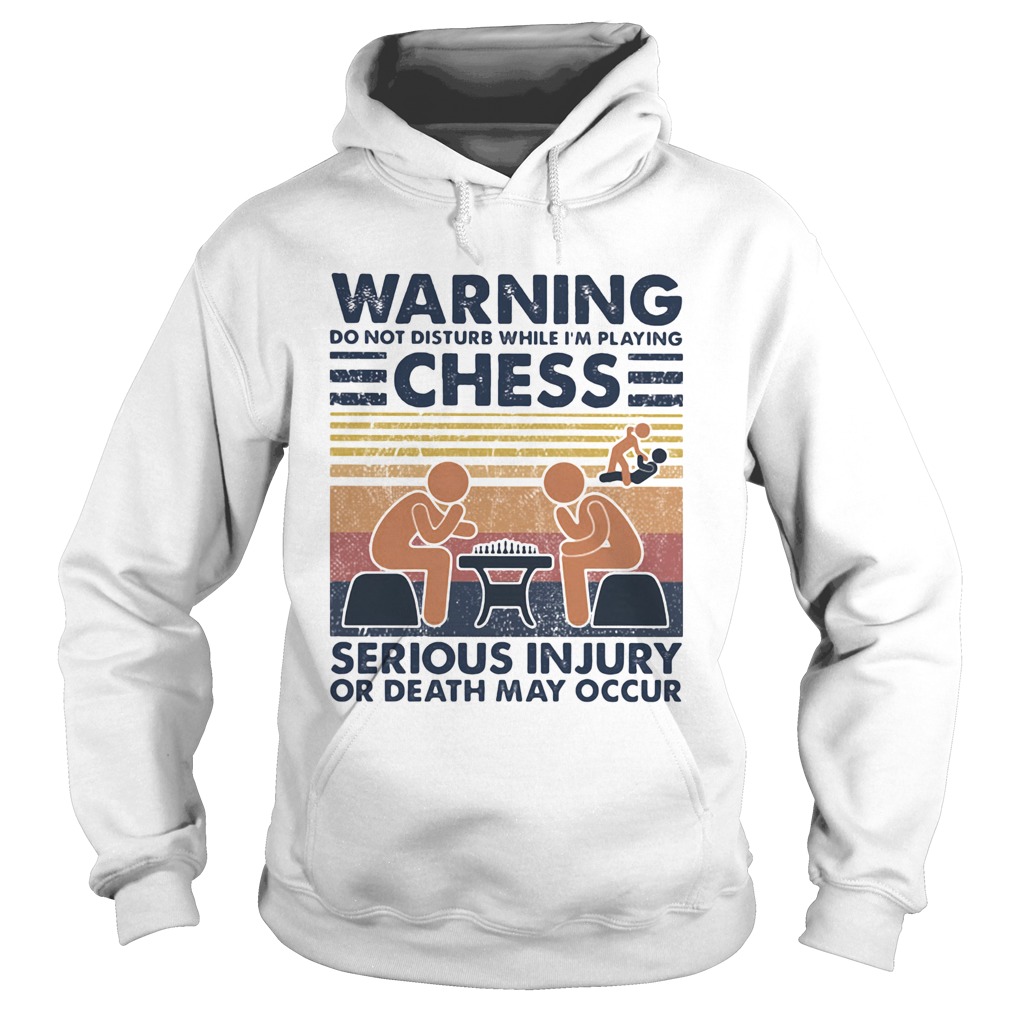 Warning do not disturb while Im playing chess serious injury or death ...