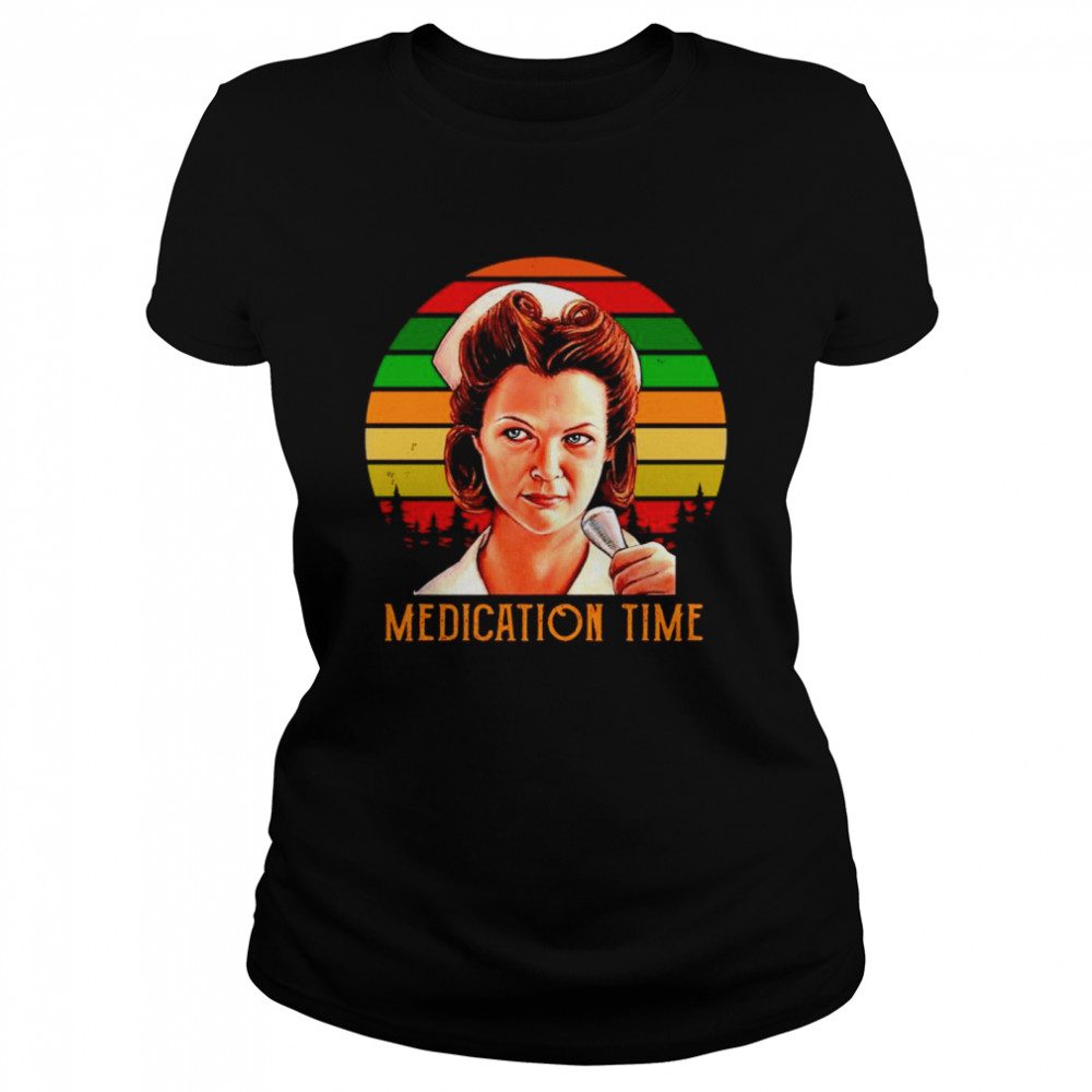 Nurse Ratched Medication time vintage shirt - T Shirt Classic