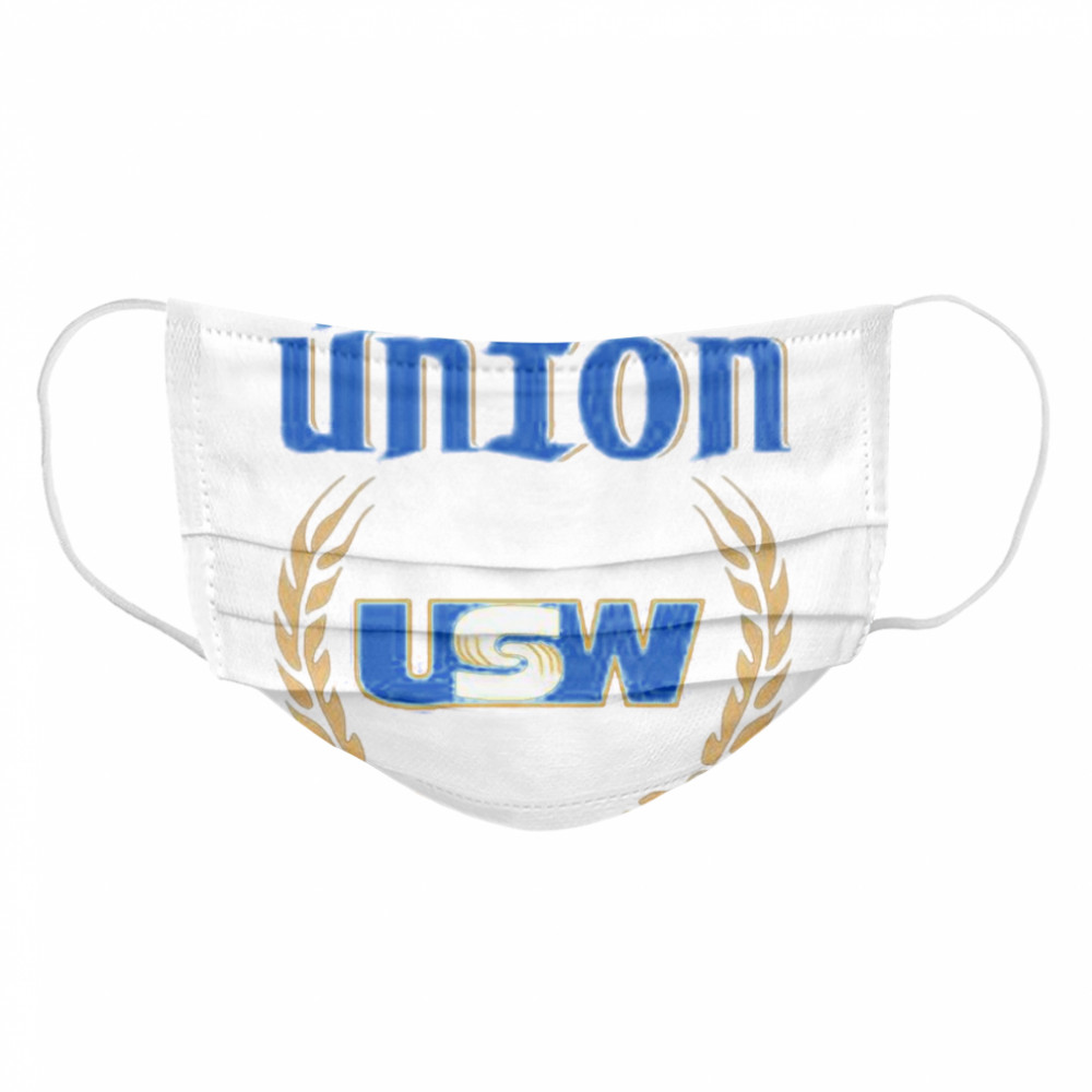 The Proud To Be Union United Steelworkers Logo Cloth Face Mask