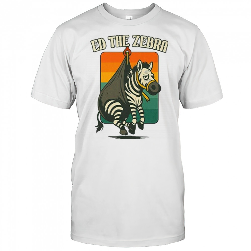 Ed The Zebra Captured 2025 Shirt
