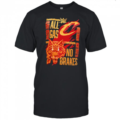 Jacob Fatu All Gas No Brakes WWE 2025 Wrestling Cleveland Cavaliers shirt