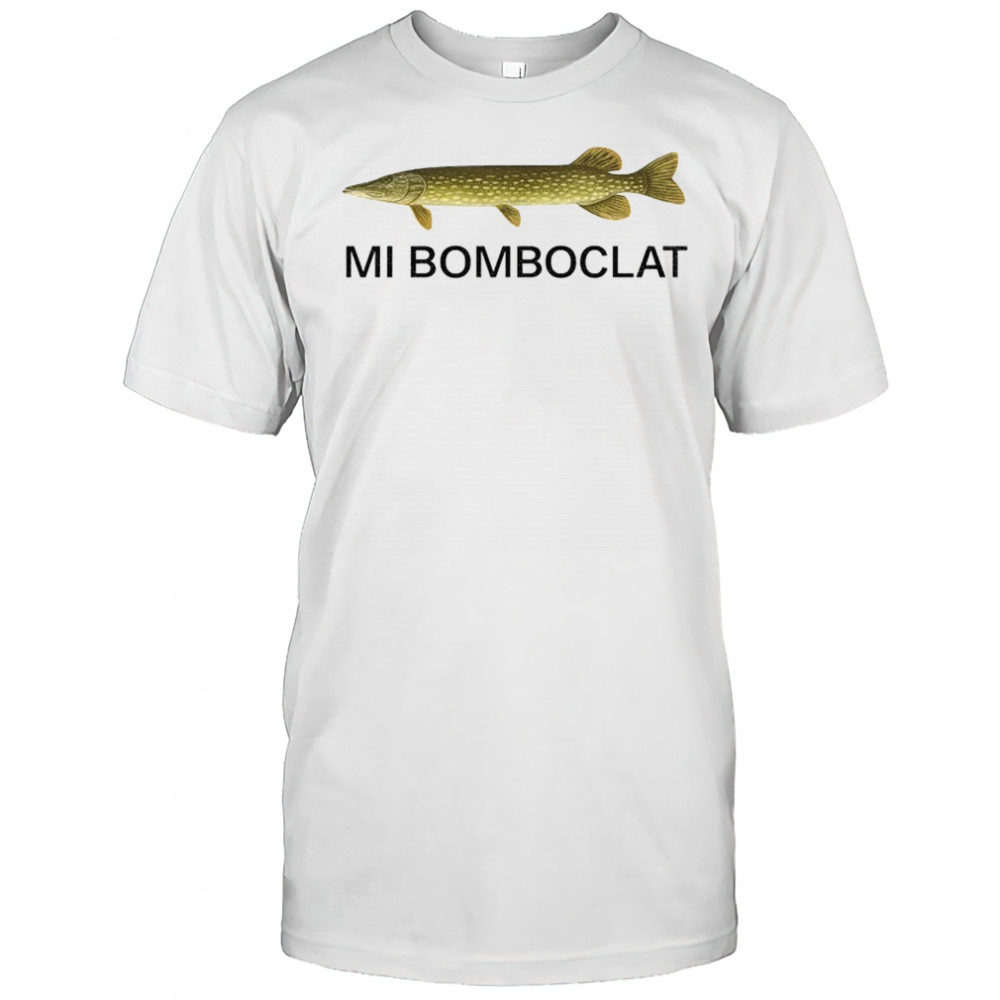 Mi bomboclat fish meme shirt