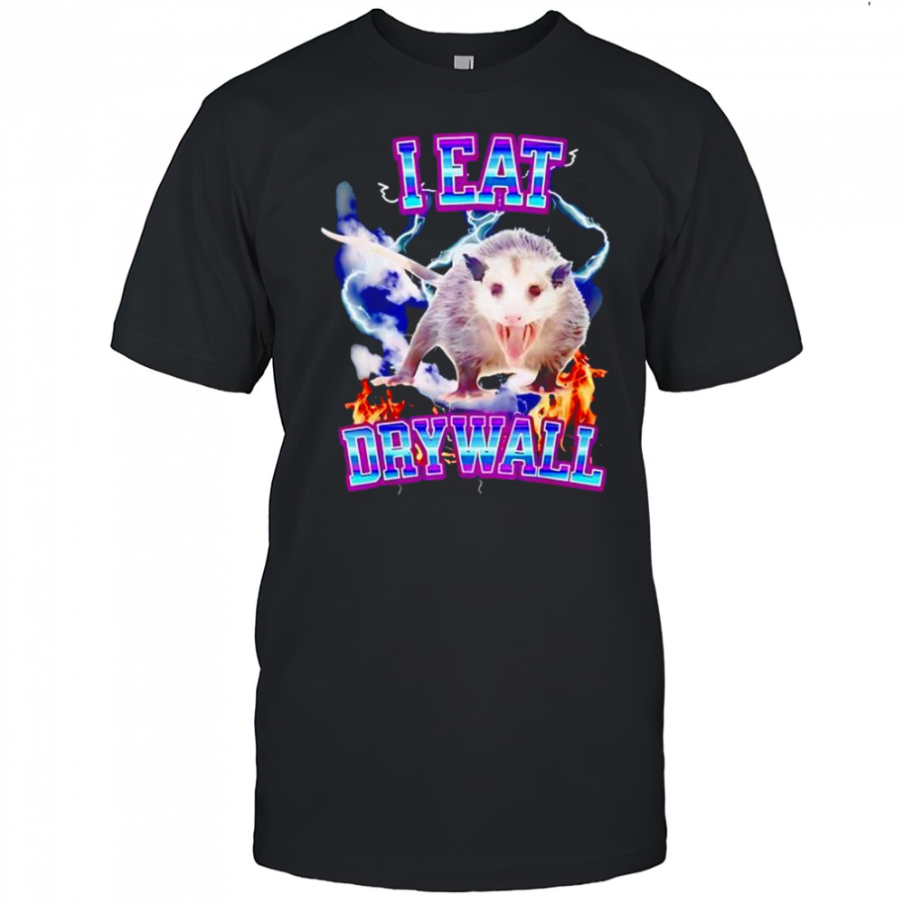 Opossum I eat drywall lightning shirt