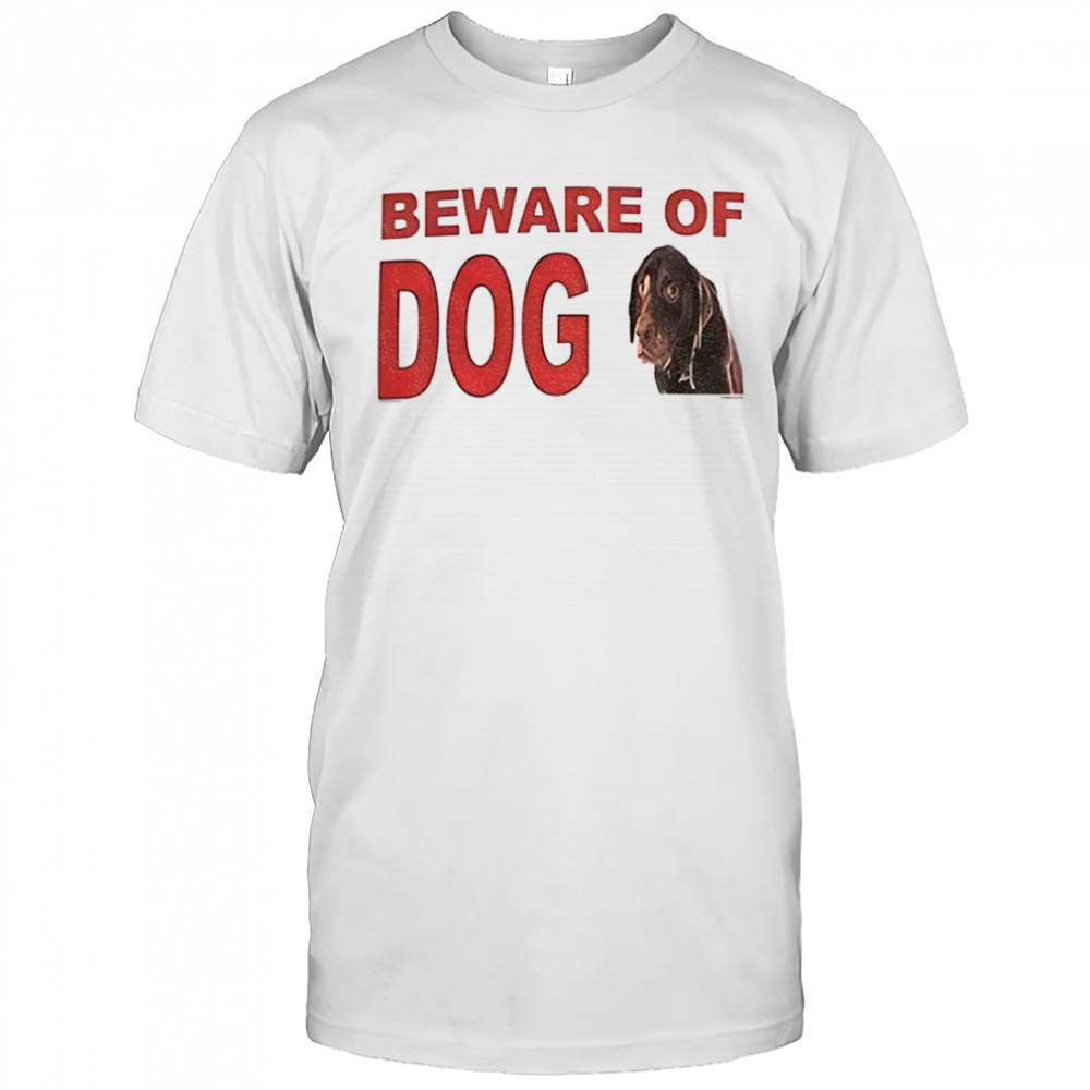Beware of dog meme vintage shirt