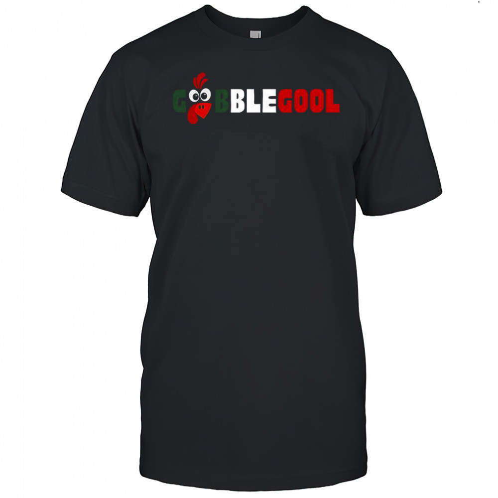Gobblegool Turkey Gobble Gabagool parody shirt